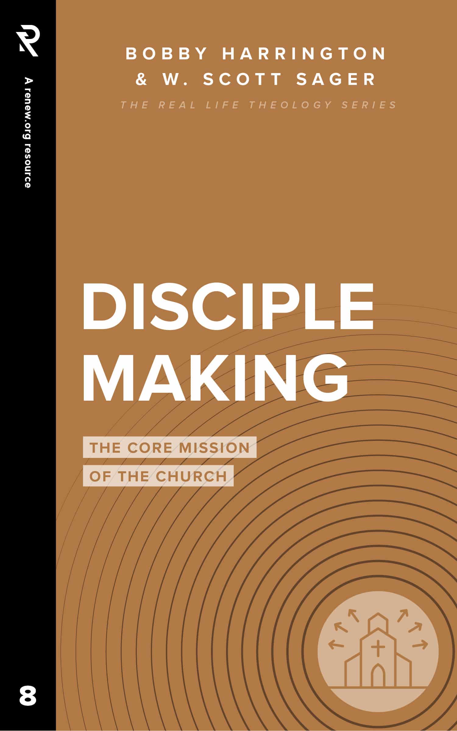 Disciple Making: The Core Mission of the Church » renew.org