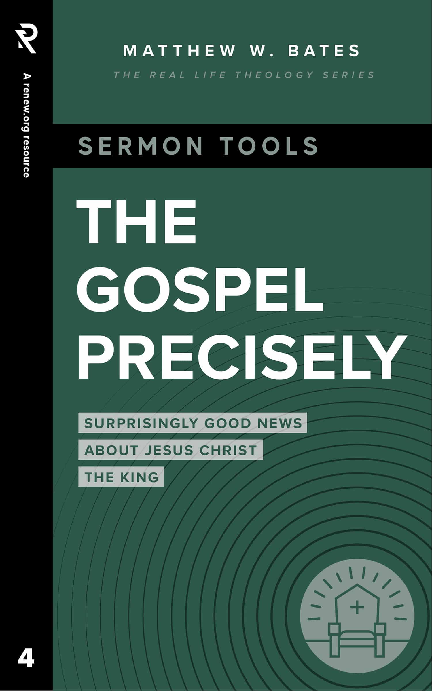 The Gospel Precisely Sermon Tools » renew.org