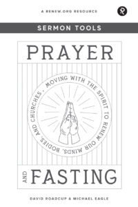 Why Fasting in the Bible? 11 Reasons - Renew